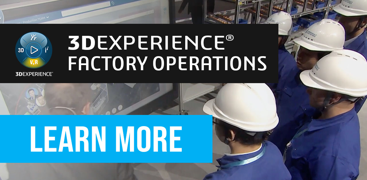 3DEXPERIENCE FACTORY OPERATIONS - 3D CAD Cloud Based | GoEngineer