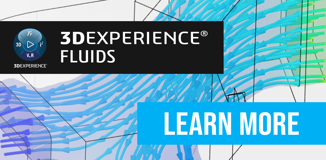 3DEXPERIENCE FLUIDS - Powerful, easy-to-use, cloud-connected CFD for designers & analysts ...