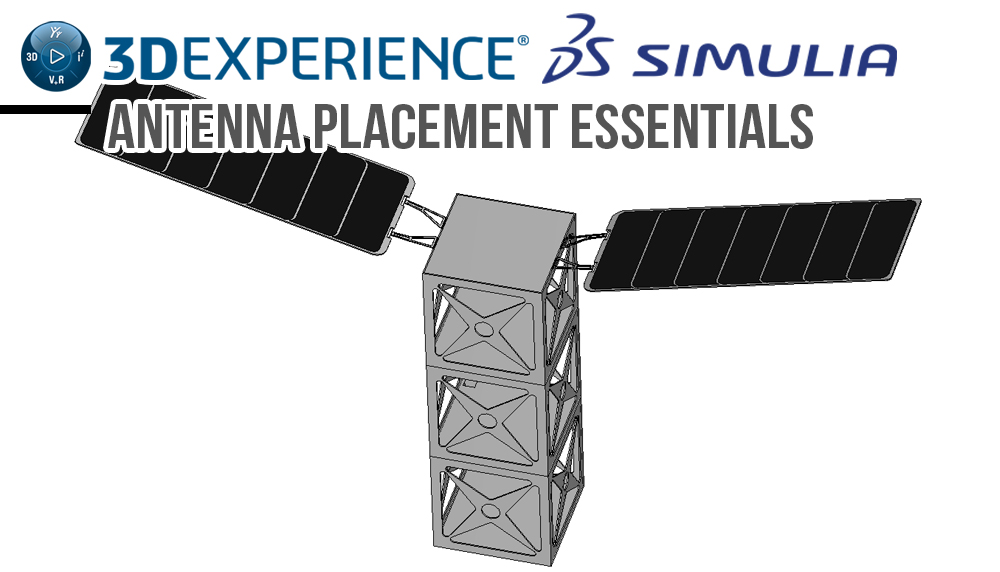3DEXPERIENCE SIMULIA: Antenna Placement Essentials Training Course | GoEngineer