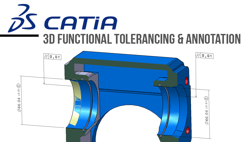 CATIA V5: 3D Functional Tolerancing & Annotation Training Course ...