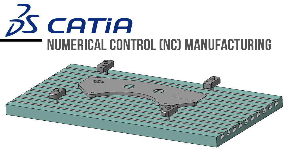 CATIA V5: Numerical Control (NC) Manufacturing Training Course | GoEngineer