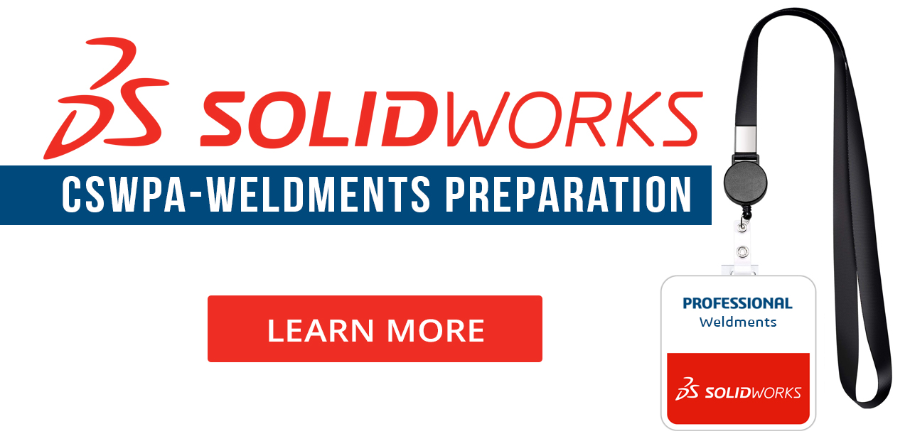 CSWPA - Weldments SOLIDWORKS Certification | GoEngineer