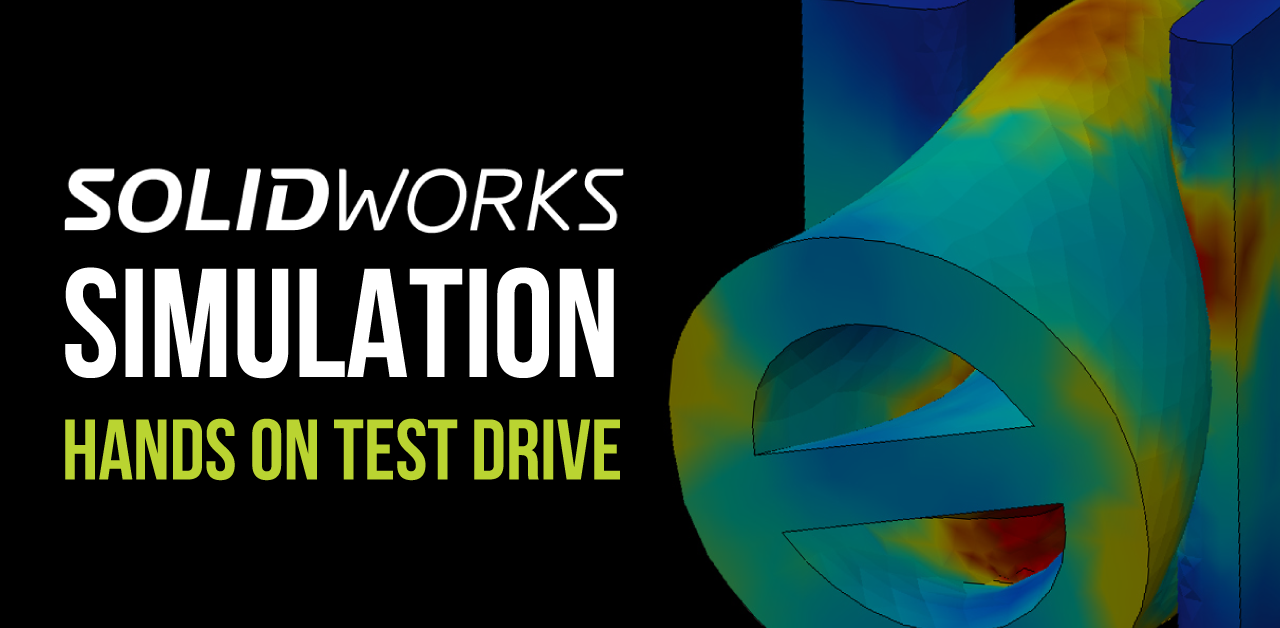 Simulation Hands On Test Drive | GoEngineer