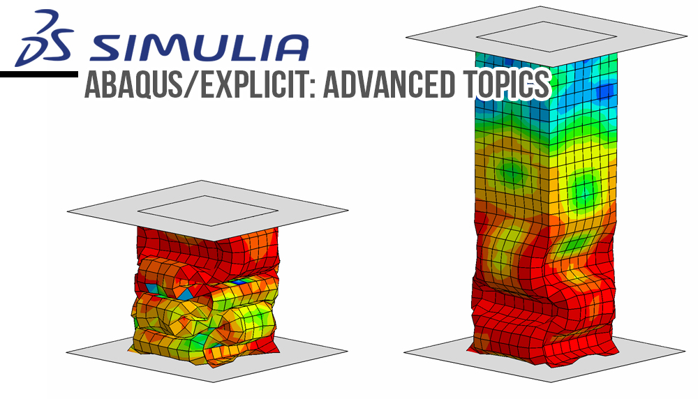 Abaqus/Explicit: Advanced Topics Training Course | GoEngineer